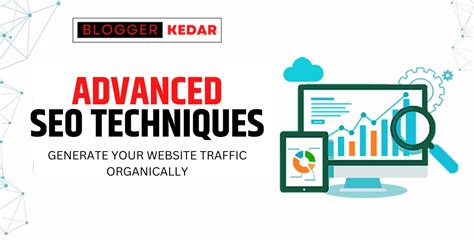 13 Advanced Seo Techniques Generate Organic Website Traffic