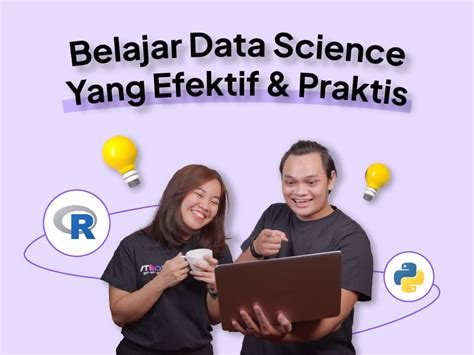 Belajar Data Science Yang Efektif Praktis Kursus Data Science