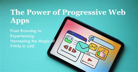 The Power Of Progressive Web Apps Pwas