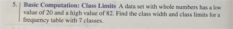 solved 5 basic computation class limits a data set with