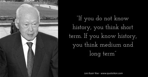 33 Of The Best Quotes By Lee Kuan Yew Quoteikon