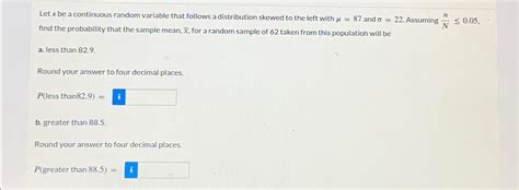 Solved Let X ﻿be A Continuous Random Variable That Follows A