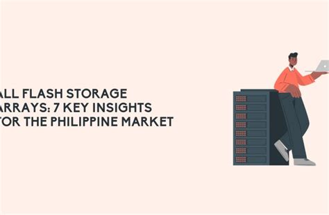 All Flash Storage Arrays 7 Key Insights For The Philippine Market