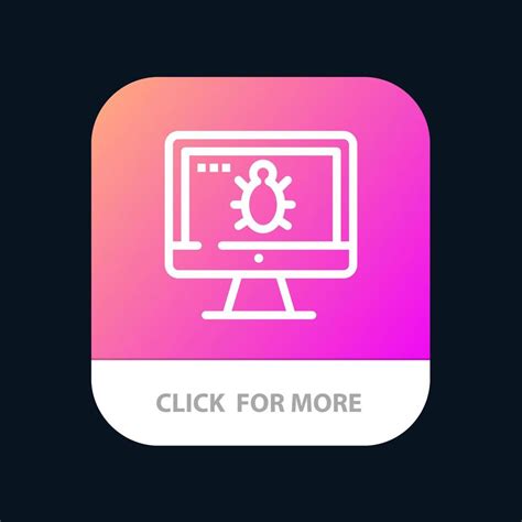 Monitor Bug Screen Security Mobile App Button Android And Ios Line