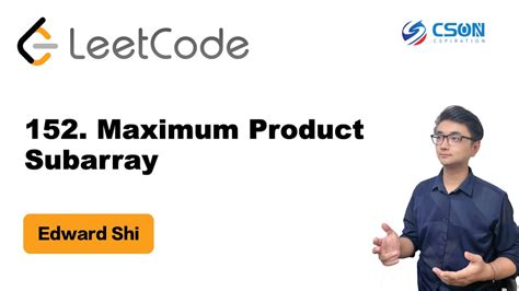 【edward】leetcode 152 Maximum Product Subarray 乘积最大子数组 算法面试北美求职刷题留学生leetcode求职面试 Youtube