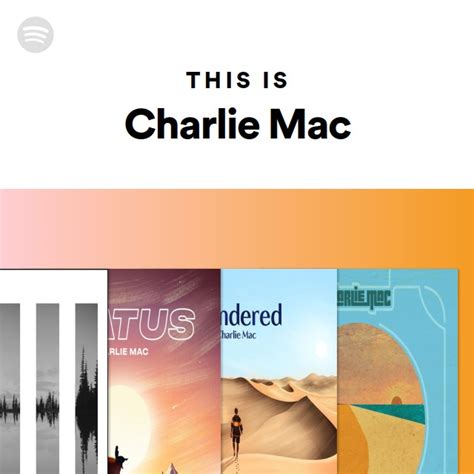 This Is Charlie Mac Playlist By Spotify Spotify