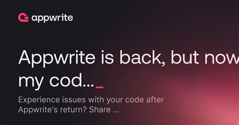 Appwrite Is Back But Now My Code Isnt Working Threads Appwrite