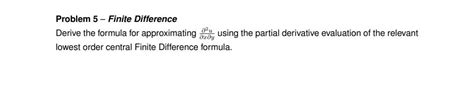 Solved Problem 5 Finite Difference Derive The Formula For
