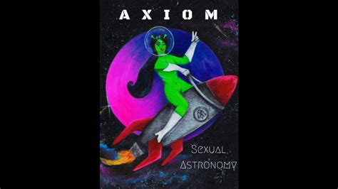 AXIOM Sexual Astronomy FULL ALBUM Lyrics In The Description YouTube
