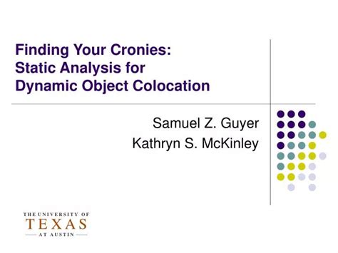 Ppt Finding Your Cronies Static Analysis For Dynamic Object