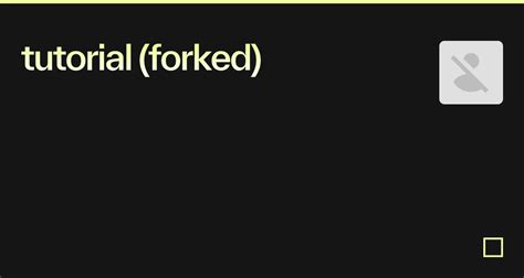 Tutorial Forked Codesandbox
