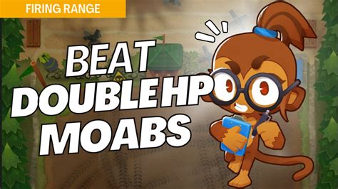 Firing Range Double Hp Moabs Strategy Bloons Td 6 Strategy Guides