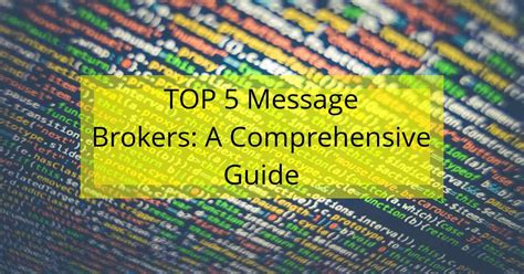 Top 5 Message Brokers A Comprehensive Guide Undercode Testing