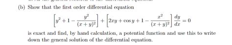 Solved B Show That The First Order Differential Equation Chegg Com
