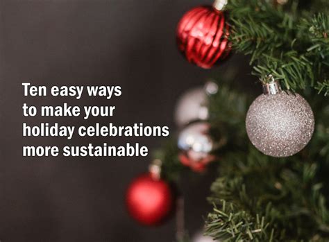 Ten Easy Ways To Make Your Holiday Celebrations More Sustainable