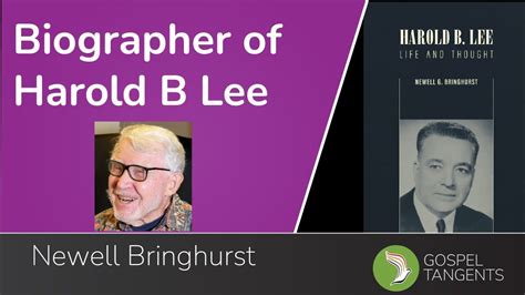 706 Newest Biography Of Harold B Lee Newell Bringhurst Youtube