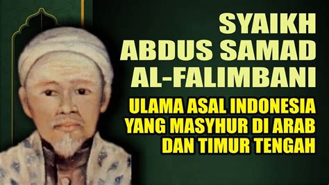 Mengenal Kepahlawanan Syekh Abdul Shamad Al Falimbani