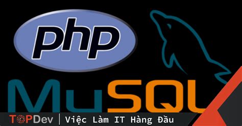 Php And Mysql Các Công Cụ Hỗ Trợ Tuyệt Vời”