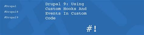 Drupal 9 Using Custom Hooks And Events In Custom Code Code