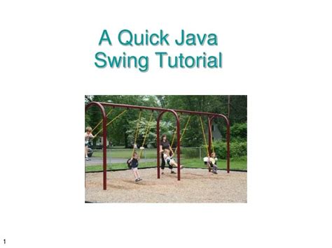 Ppt A Quick Java Swing Tutorial Powerpoint Presentation Free