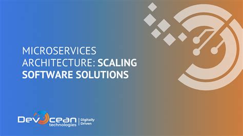 Microservices Architecture Scaling Software Solutions Devocean