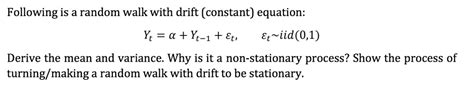 Following Is A Random Walk With Drift Constant Equation Yt A Yt 1 Et