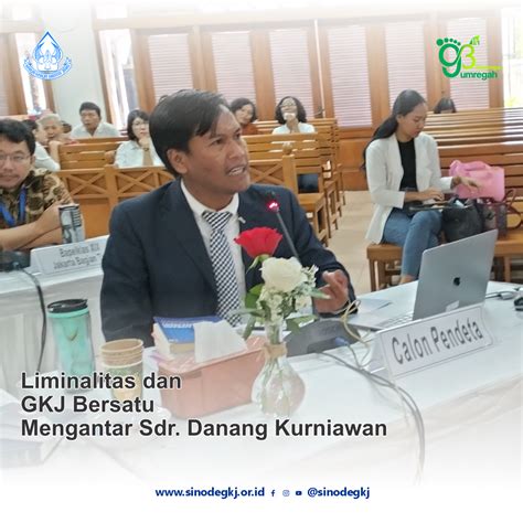 Liminalitas Dangkj Bersatu Mengantar Sdr Danang Kurniawan Sinode Gkj