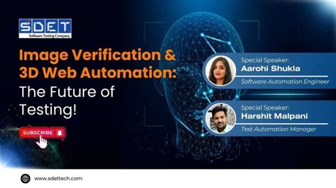 Image Verification And 3d Web Automation The Future Of Testing Tech Sdet Tech