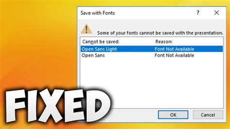 Fix Some Of Your Fonts Cannot Be Saved With The Presentation Font Not Available Powerpoint Or