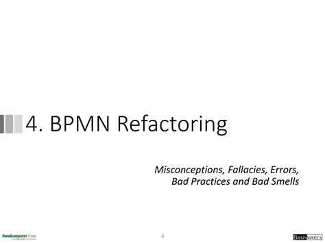 Ppt Bpmn Fundamentals 4 Bpmn Refactoring Powerpoint Presentation Free Download Id2386224