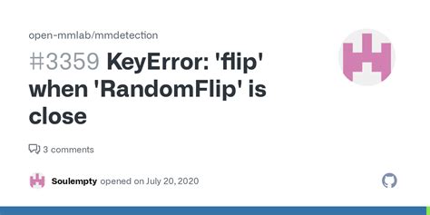 keyerror flip when randomflip is close · issue 3359 · open mmlab mmdetection · github