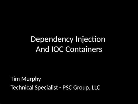Pptx Dependency Injection And Ioc Containers Dokumentips