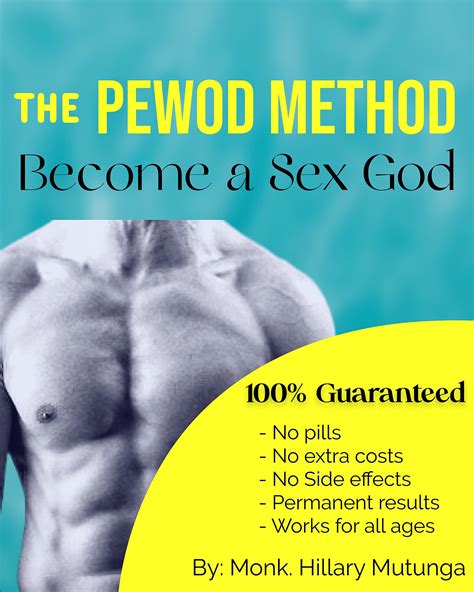 The Pewod Method Become A Sex God How To Grow Your Manhood