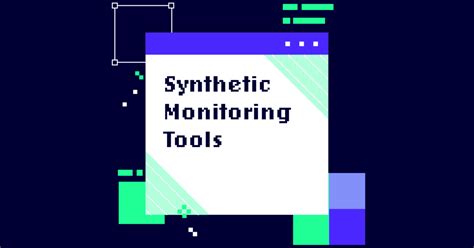 10 Best Synthetic Monitoring Tools Reviewed For 2024 The Qa Lead