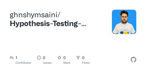 Github Ghnshymsaini Hypothesis Testing Using Statistics