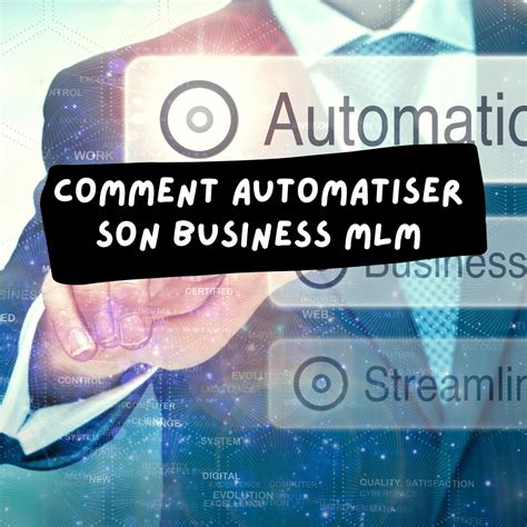 Comment Automatiser Son Business Mlm
