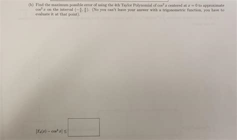 Solved B Find The Maximum Possible Error Of Using The 4th