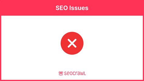 Top 9 Seo Issues And How To Avoid Or Fix Them Seocrawl