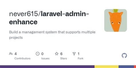 GitHub Never Laravel Admin Enhance Build A Management System That Supports Multiple Projects