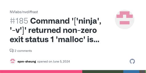 Command Ninja V Returned Non Zero Exit Status 1 Malloc Is Defined In Header