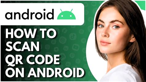 How To Scan Qr Code On Android Full Guide Youtube