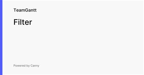 Filter Feature Requests Teamgantt
