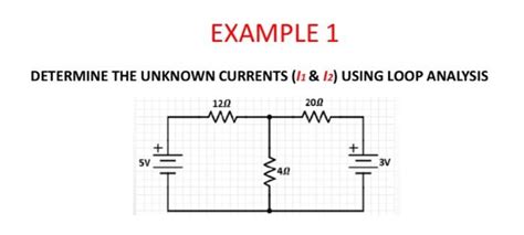 Solved Example 1 Determine The Unknown Currents L1andl2