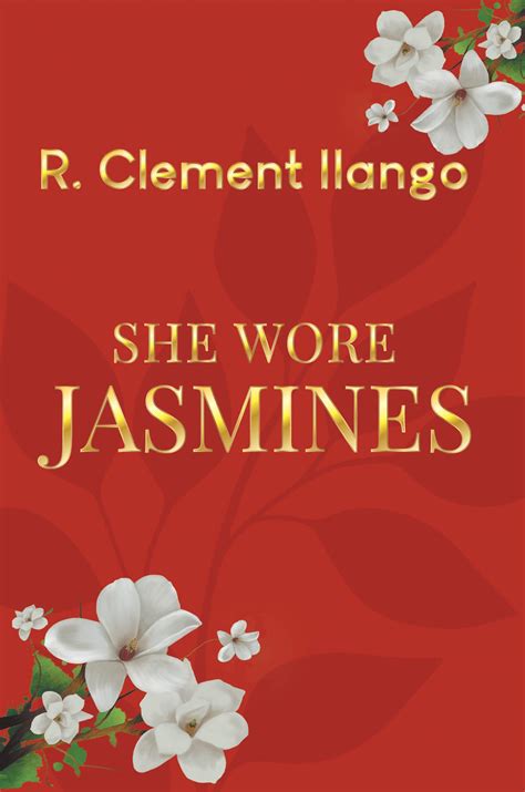 She Wore Jasmines By R Clement Ilango Goodreads