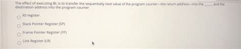 solved and the the effect of executing bl is to transfer the
