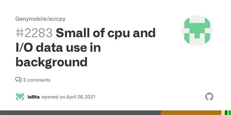 Small Of Cpu And Io Data Use In Background · Issue 2283 · Genymobile