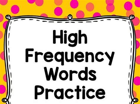 High Frequency Words Practice Teaching Resources