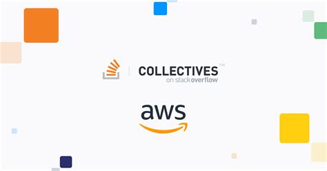 Aws Joins Collectives™ On Stack Overflow Stack Overflow