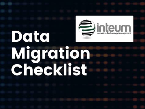 Data Migration Checklist Inteum Company Llc
