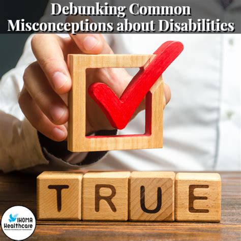 Debunking Common Misconceptions About Disabilities